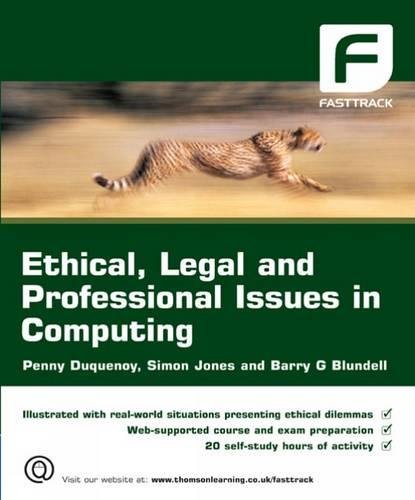 Ethical, Legal and Professional Issues in Computing (FastTrack ...
