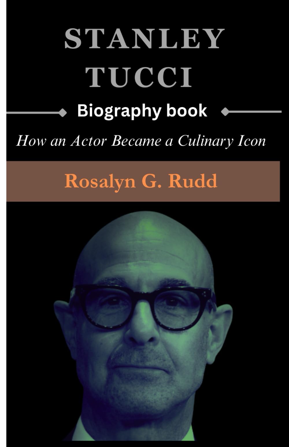 STANLEY TUCCI BIOGRAPHY Book: How an Actor Became a Culinary Ico £8.90 ...